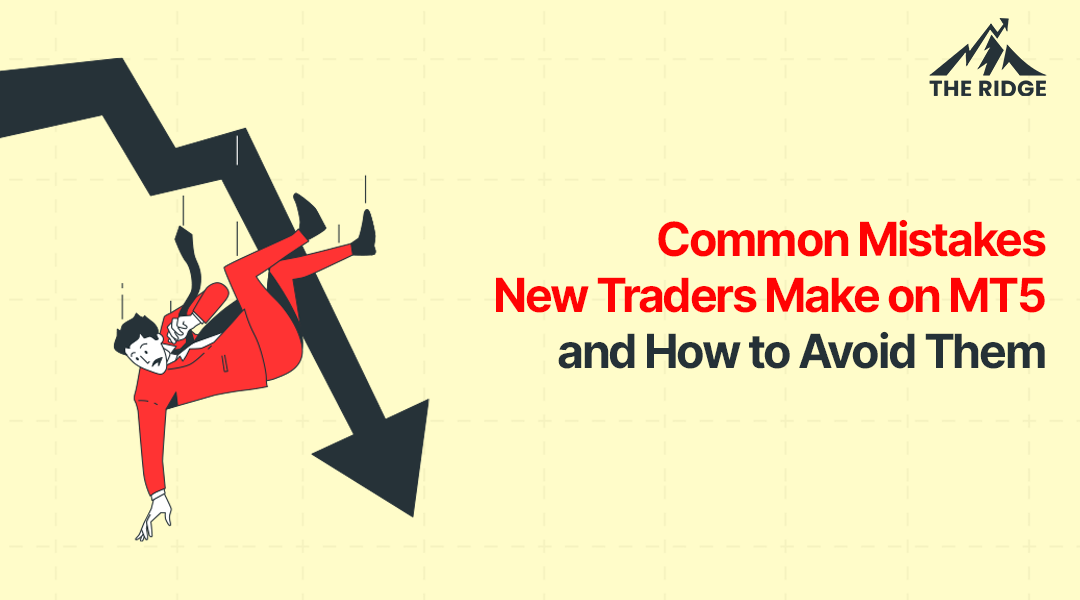 Common Mistakes New Traders Make on MT5 and How to Avoid Them